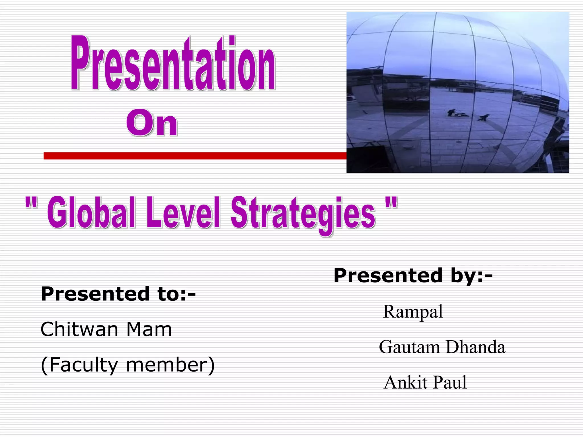 Global level strategy | PPT