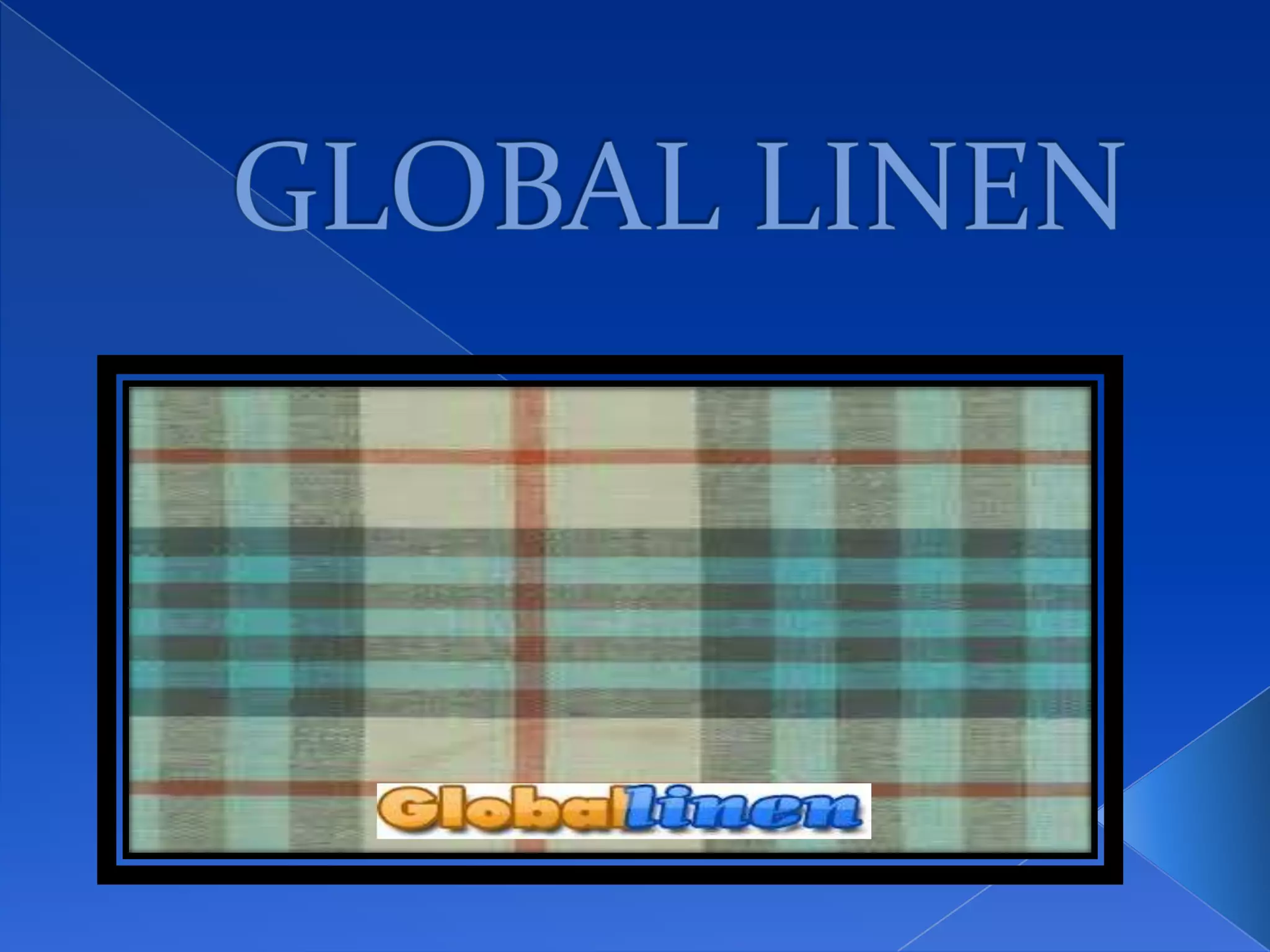 Global linen | PPTX
