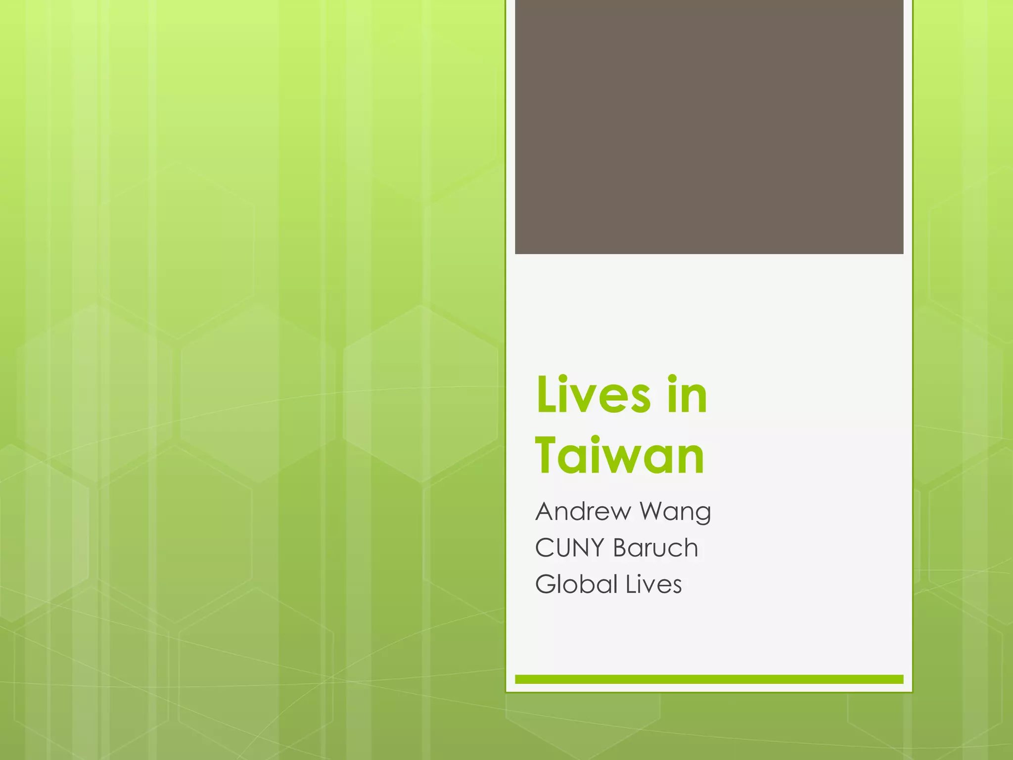 Global Lives- Andrew, Taiwan | PPT