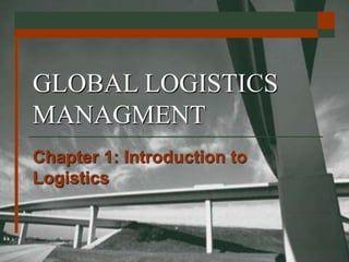 GlobalLogistics_Ch-1.pptx