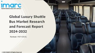 Luxury Shuttle Bus Market by Product Type, Distribution Channel, End User 2024-2032 | PPT