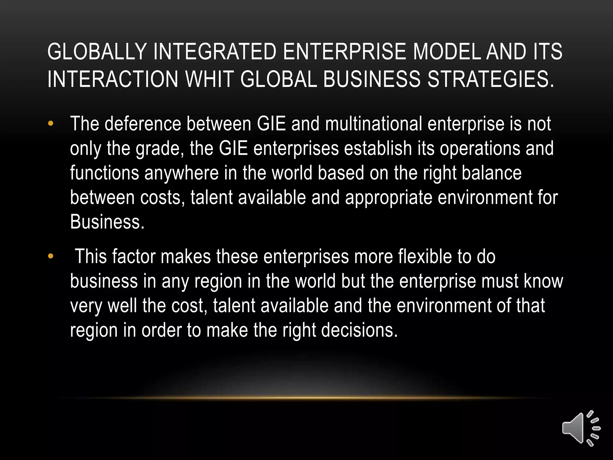 Globally integrated enterprise model and its interaction whit | PPTX