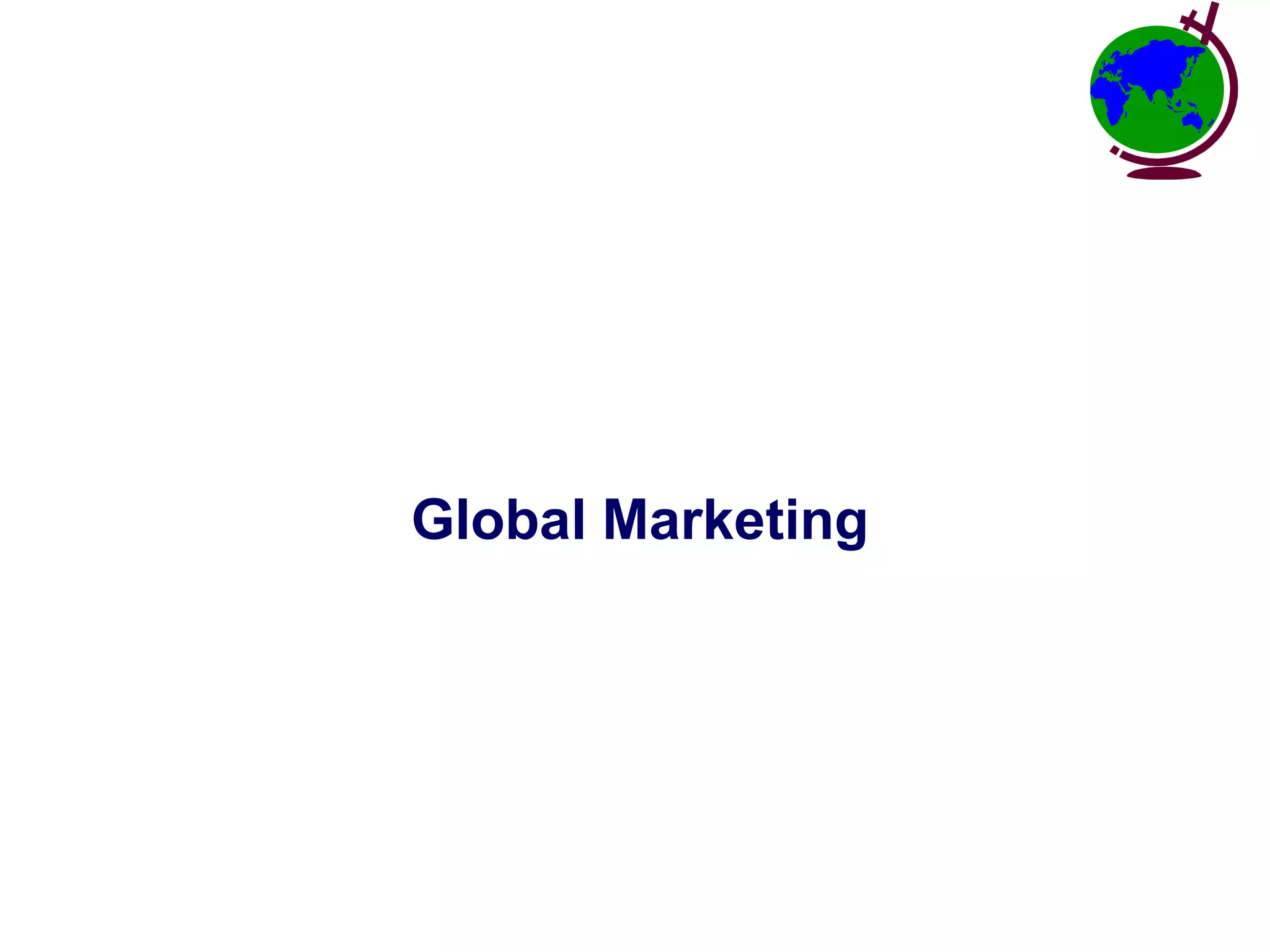 Global marketing introduction | PPT