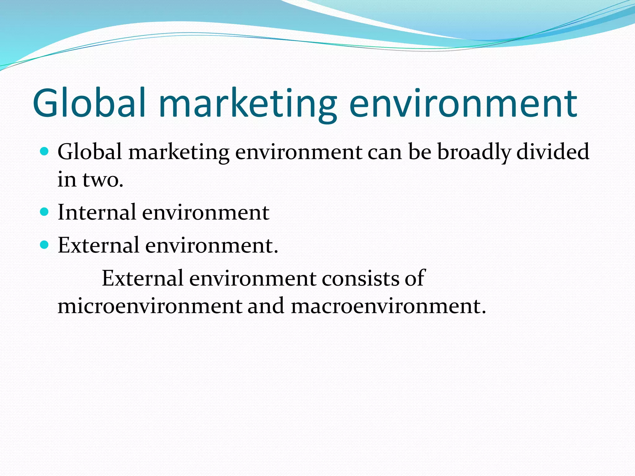 Global marketing environment and current scenario | PPTX
