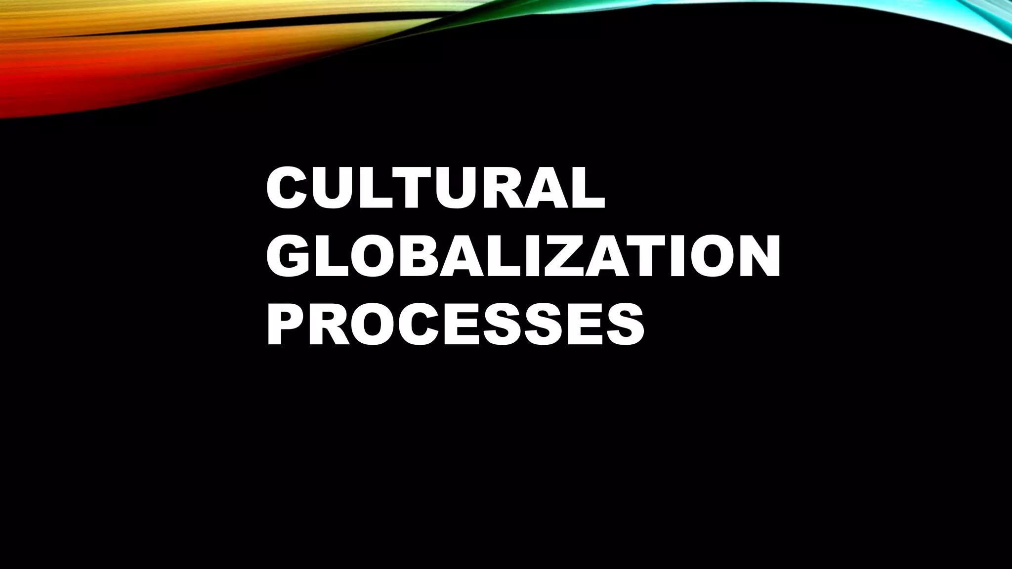 GLOBAL MEDIA CULTURES.pptx