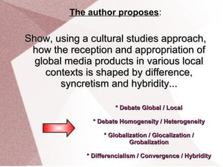 Global Media, Cultural Change and the Transformation of the Local: The ...