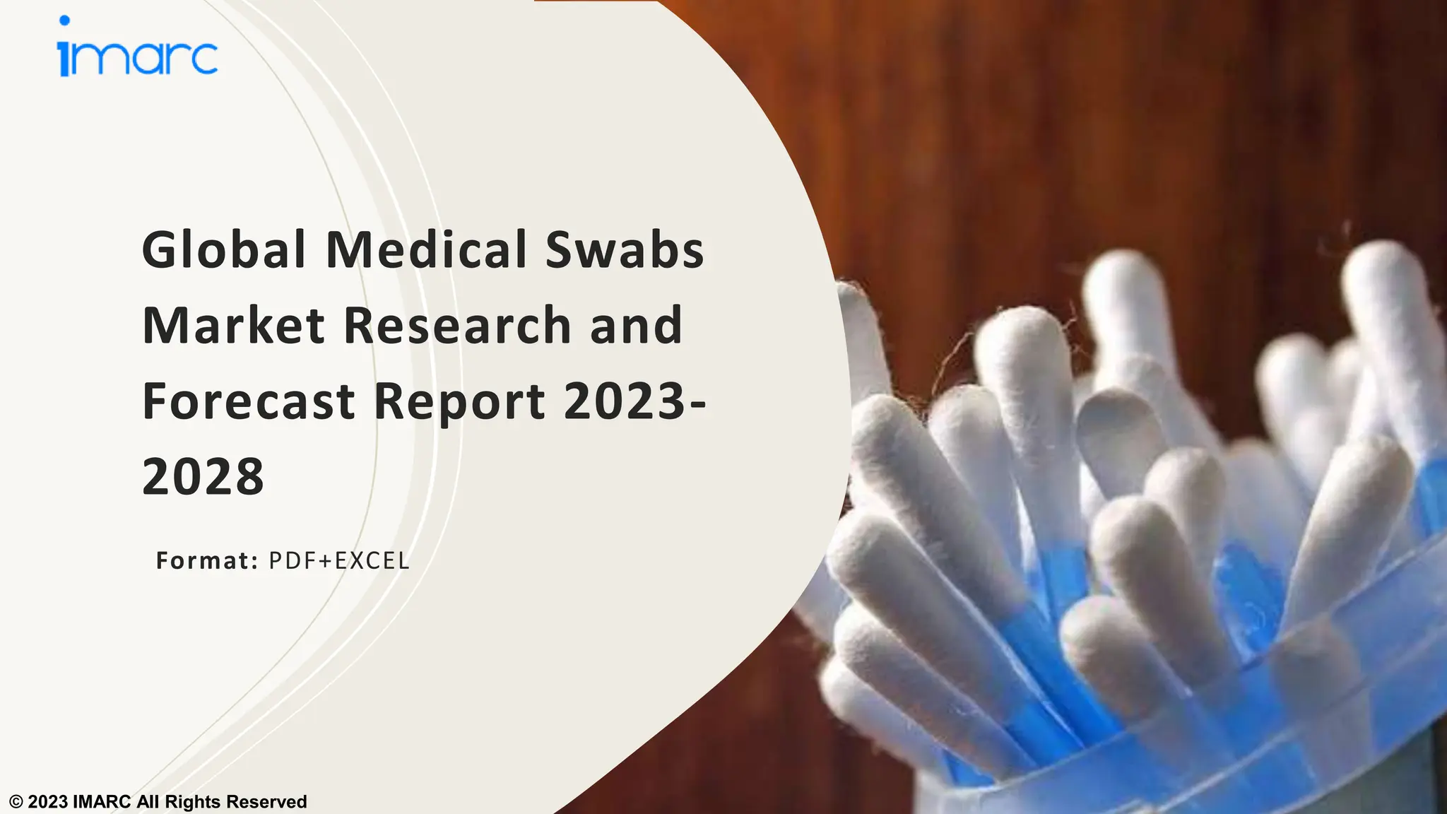 Medical Swabs Market PPT: Growth, Outlook, Demand, Keyplayer Analysis and Opportunity 2023-28 | PPT