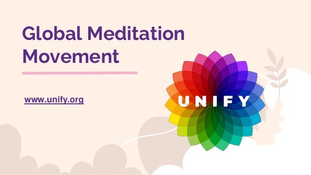 Global meditation movement unify | PPTX
