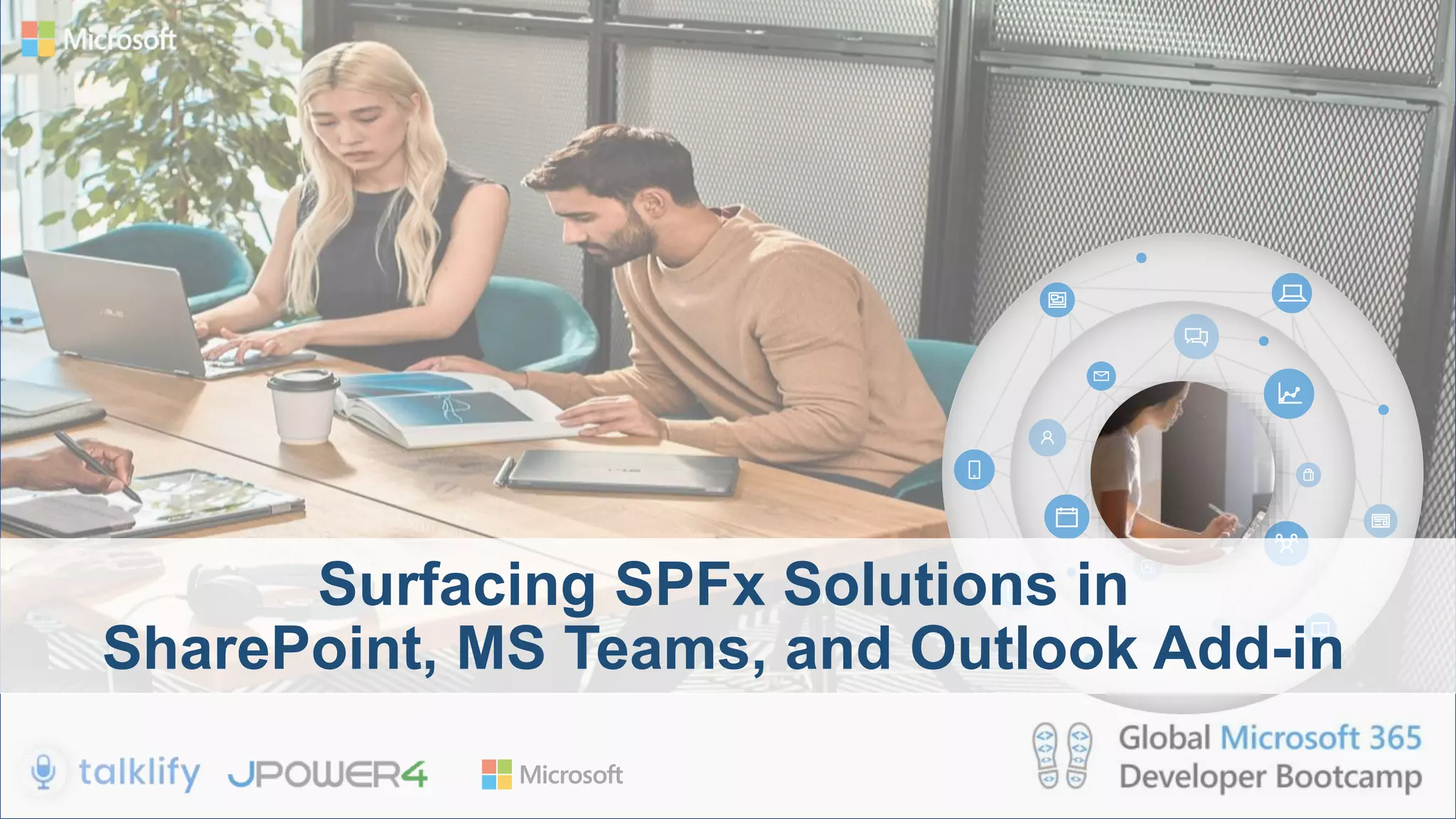 Surfacing SPFx Solutions in SharePoint, MS Teams, and Outlook Add-in | PPT