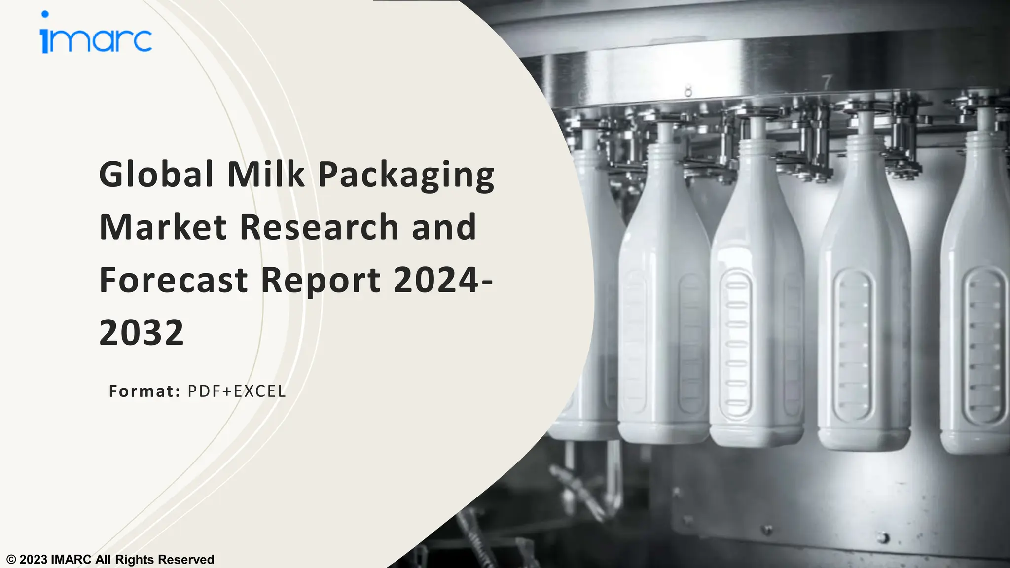Milk Packaging Market PPT 2024: Size, Growth, Demand and Forecast till 2032 | PPT
