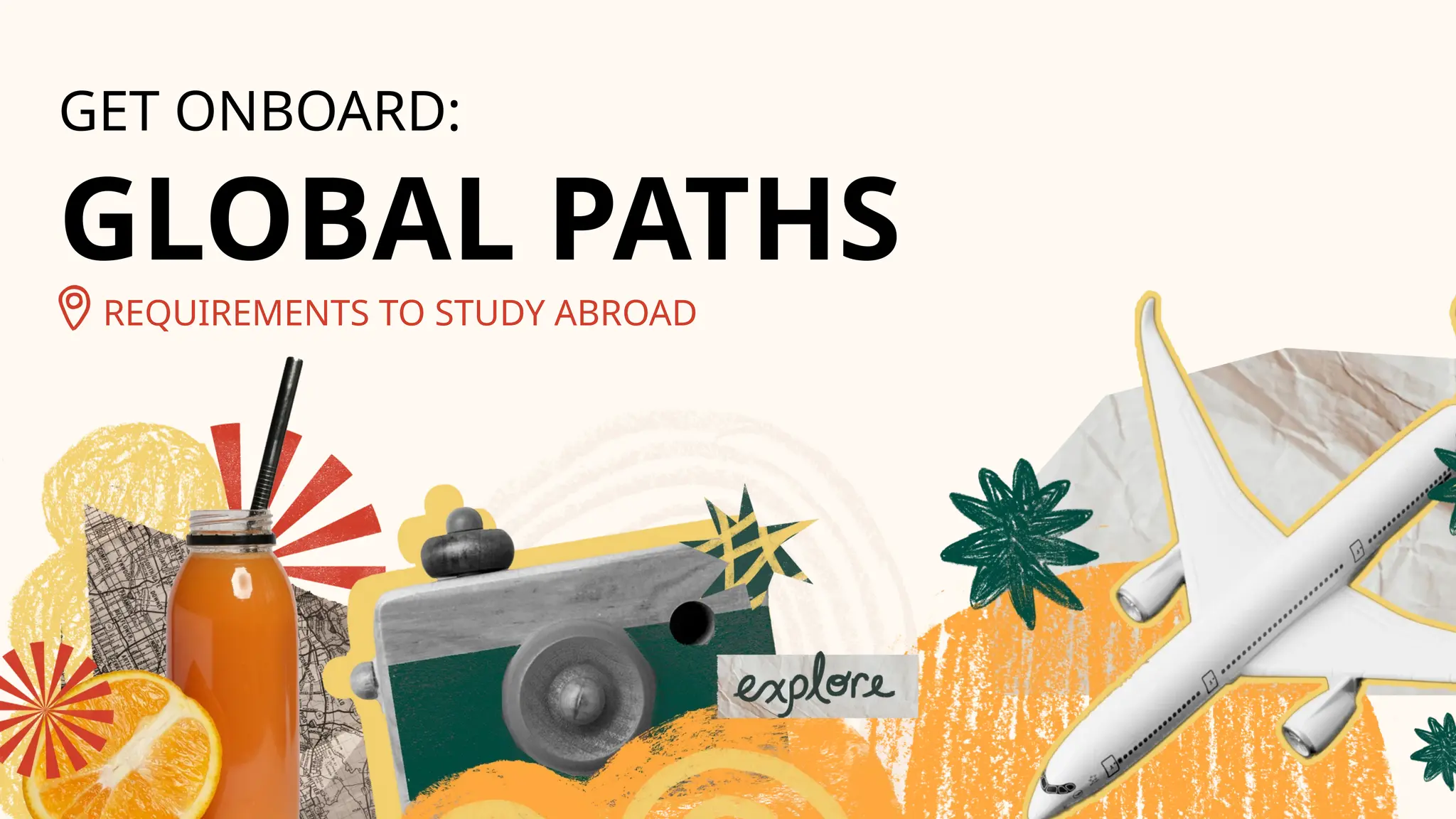 GLOBAL PATHS, requirements to study abroad | PPTX