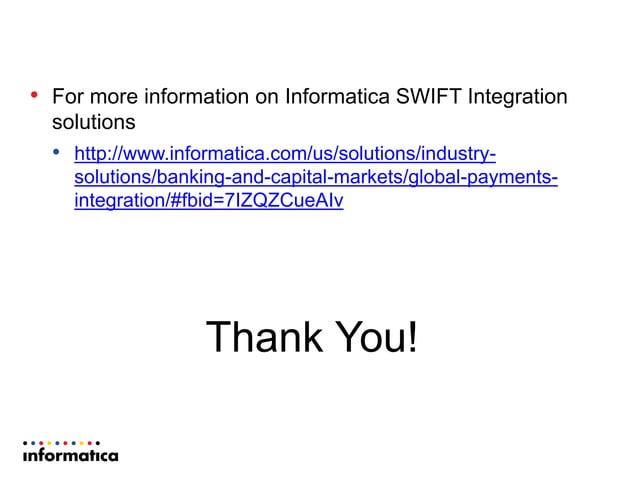 Informatica Solution for SWIFT Integration | PPT