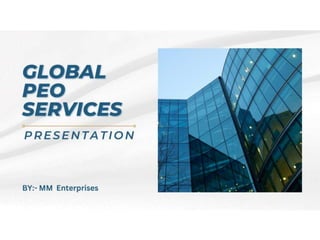 Global PEO Services - MM Enterprises.pptx