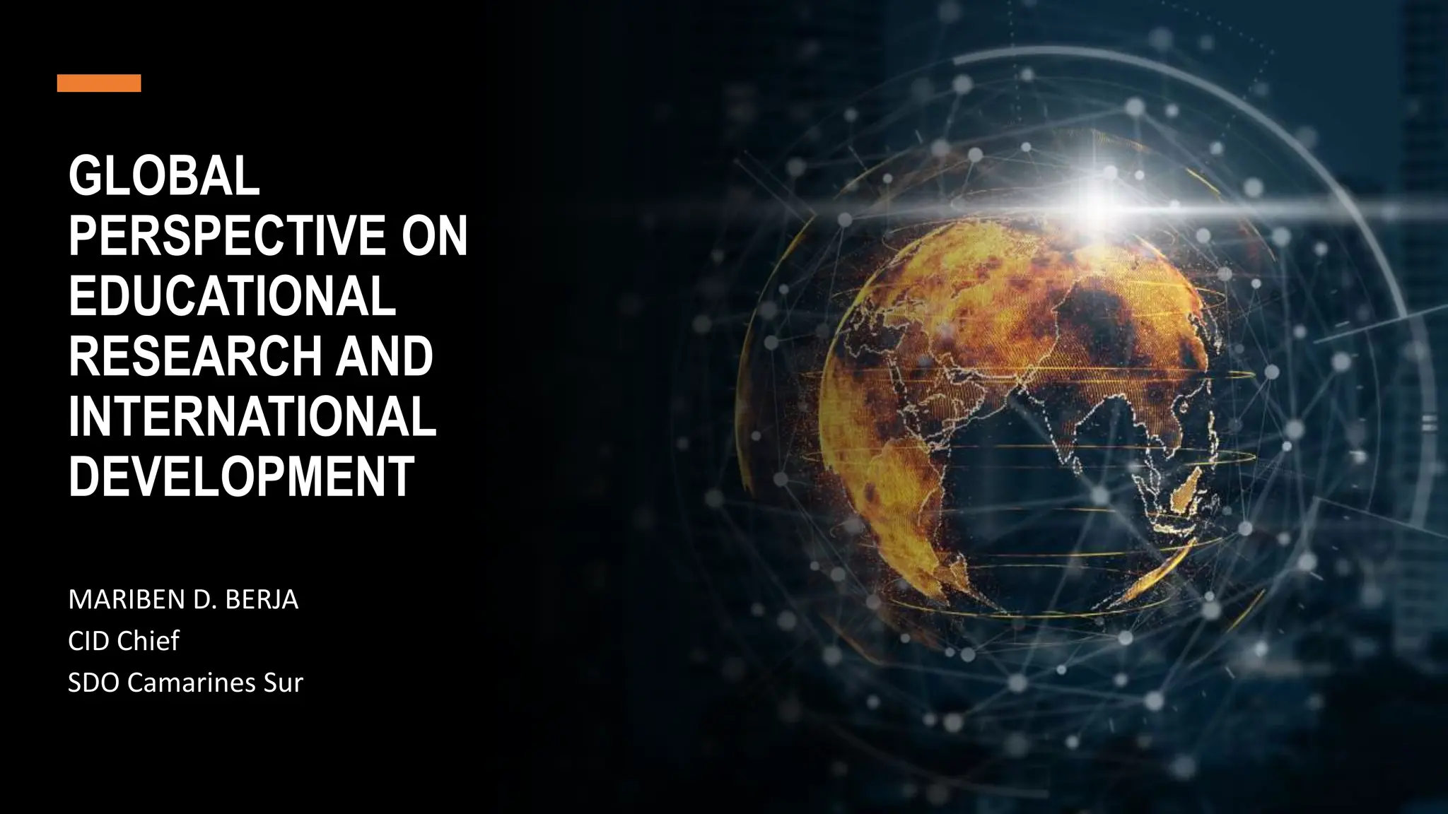 GLOBAL PERSPECTIVE ON EDUCATIONAL RESEARCH AND INTERNATIONAL ...