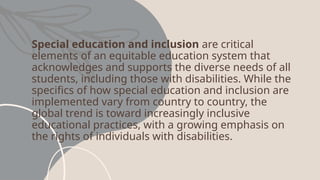 GLOBAL PERSPECTIVE ON SPECIAL EDUCATION AND INCLUSION (1).pptx