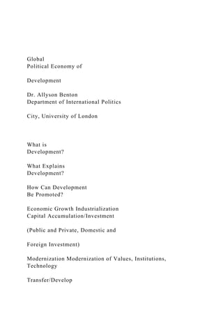 Global Political Economy of DevelopmentDr. Allyson .docx