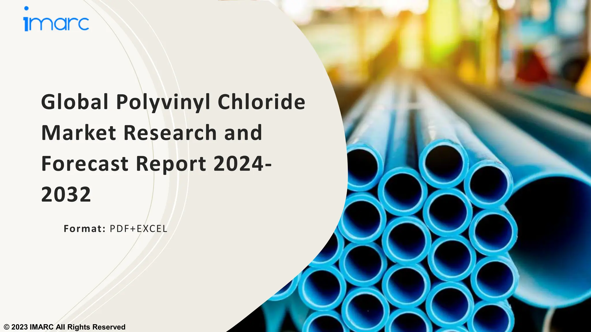 Polyvinyl Chloride Market PPT: Growth, Outlook, Demand, Keyplayer Analysis and Opportunity 2024 ...