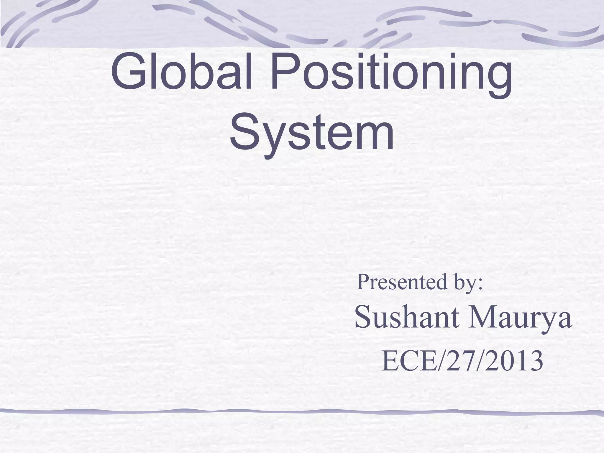 Global positioning system ppt | PPT