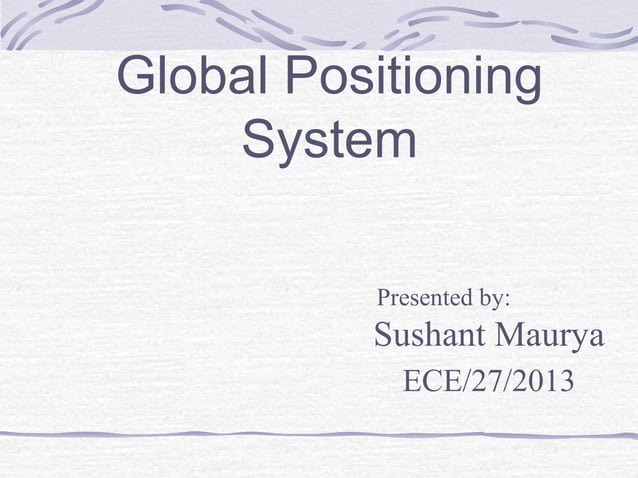 Global positioning system ppt | PPT | Auto Navigation Systems | Auto Technology
