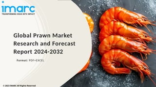 Prawn Market PPT: Growth, Outlook, Demand, Keyplayer Analysis and ...