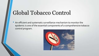 Global prevention & control of tobacco | PPTX
