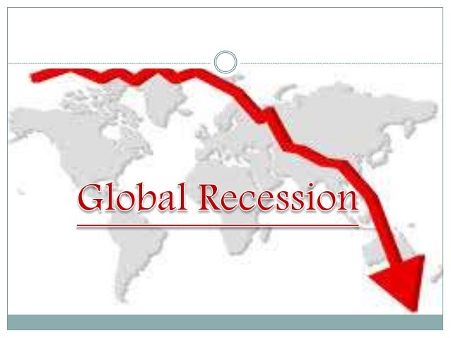 Global recession