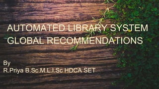 Global recommendations for automated libraries | PPTX | Computer ...