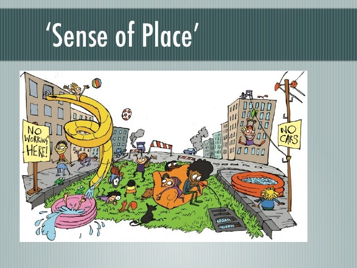 How to develop a Sense of Place