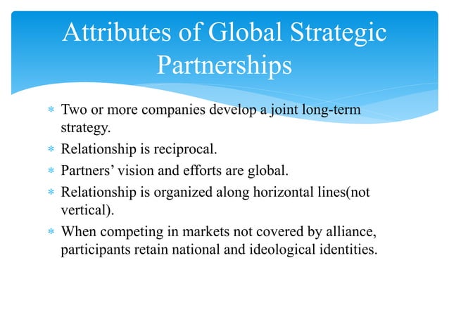 Global strategic partnerships | PPTX | Business Administration | Business