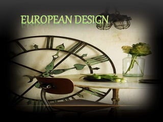 Global styles ppt simran khatri | PPTX | Woodworking | Arts and Crafts