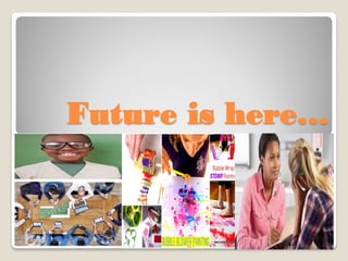 Future is here | PDF