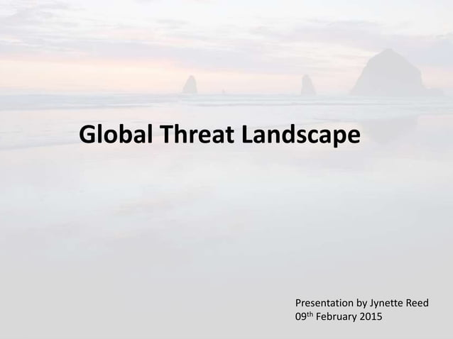Global threat landscape | PPTX | Information and Network Security ...