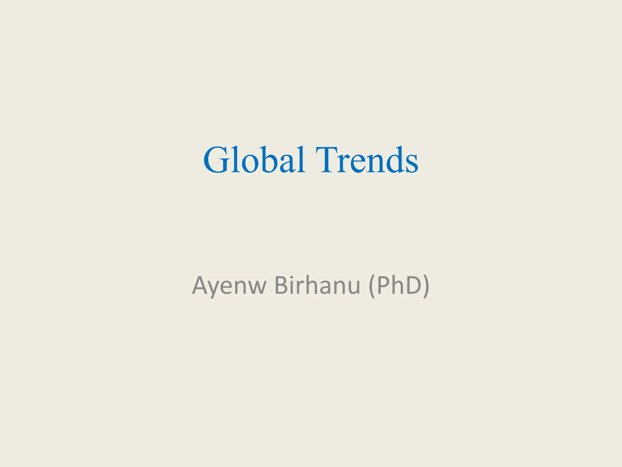 global trend Chapter 1.presentation power point | PPTX