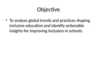 Global Trends in Inclusive Education: Shaping the Future of Learning | PPTX