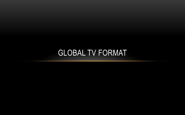 Global Television Formats | PPT