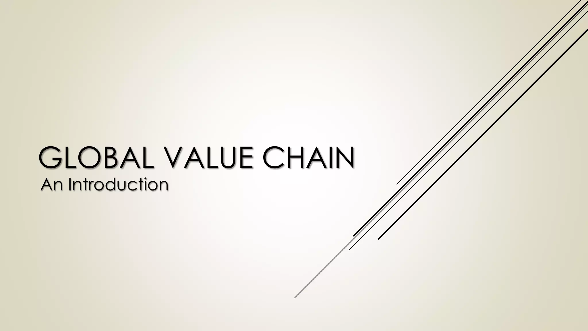 Global Value Chain : Introduction | PDF