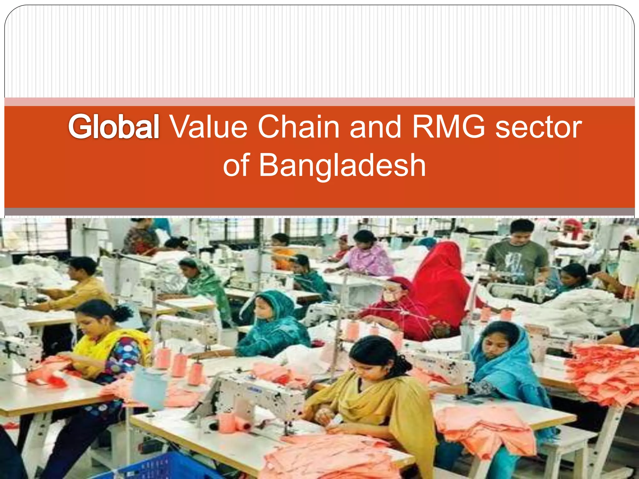 Global value chain and RMG sector of Bangladesh | PPT