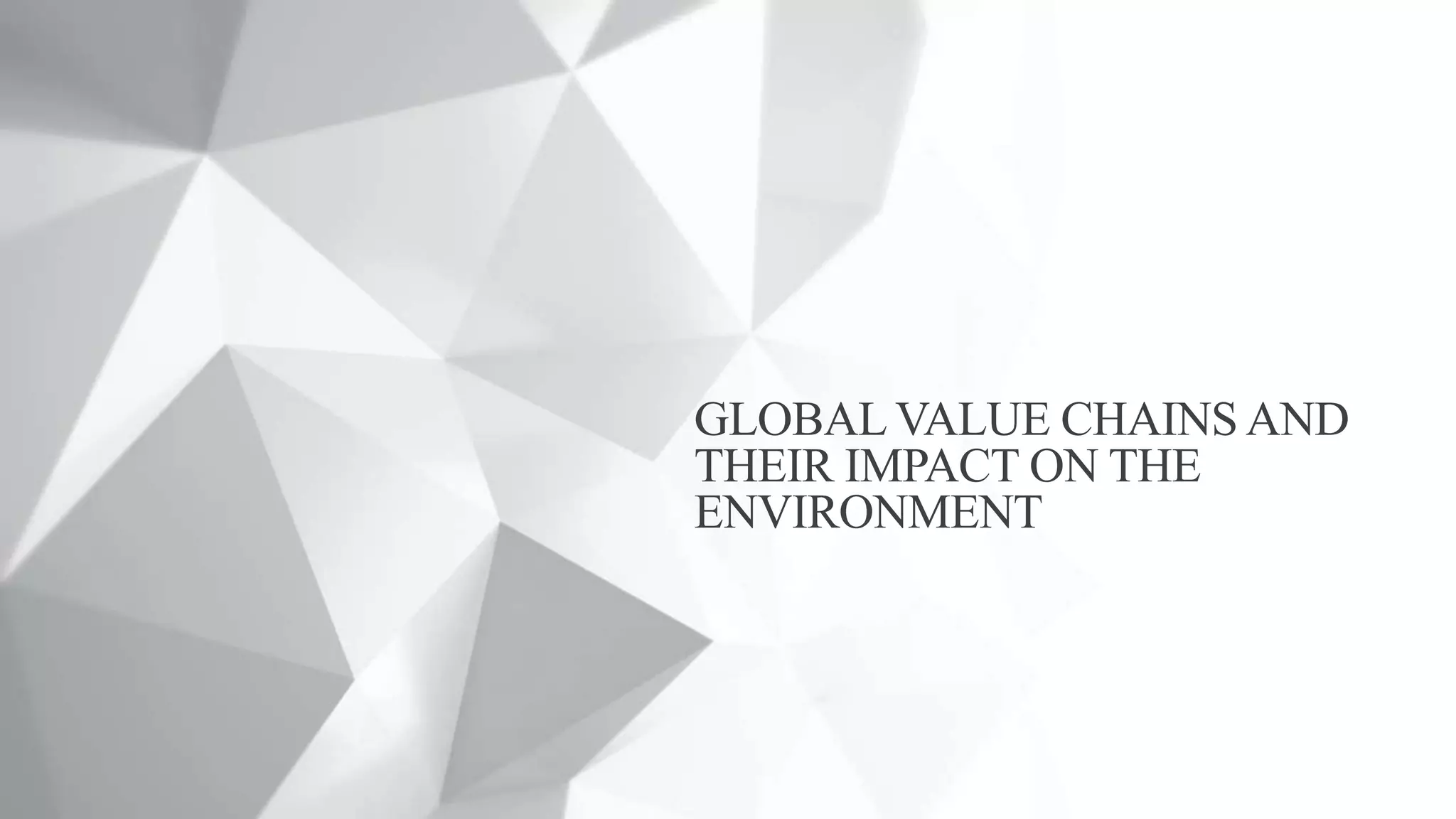 Global value chains | PPTX