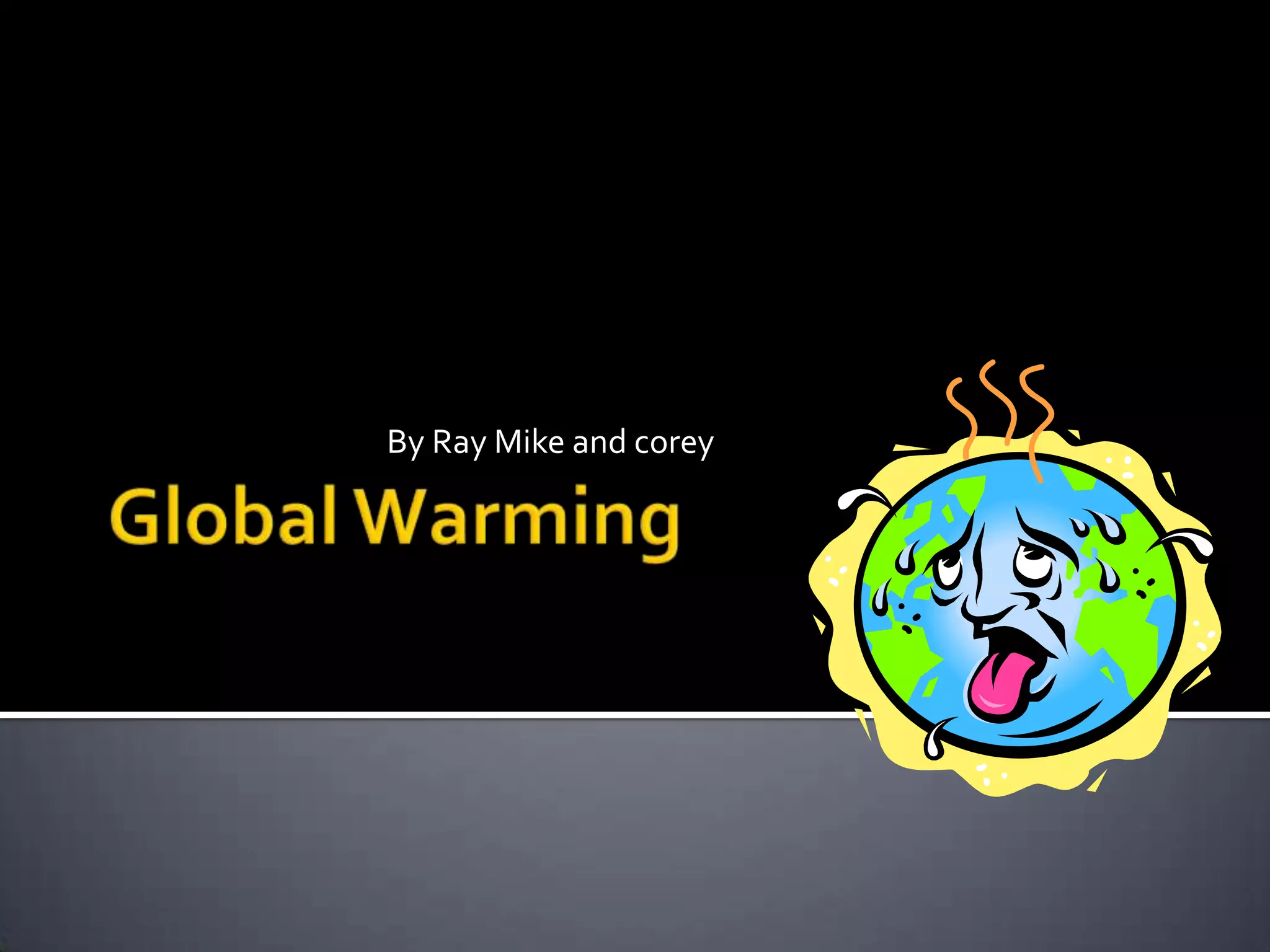 2 global warming is real MRC | PPTX