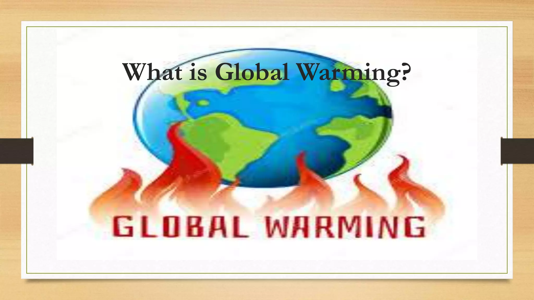 Global warming | PPTX