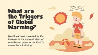 global warming cause of hot environment .pptx