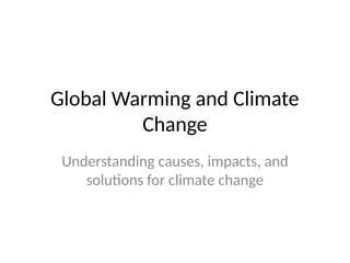 Global_Warming_and_Climate_Change__.pptx