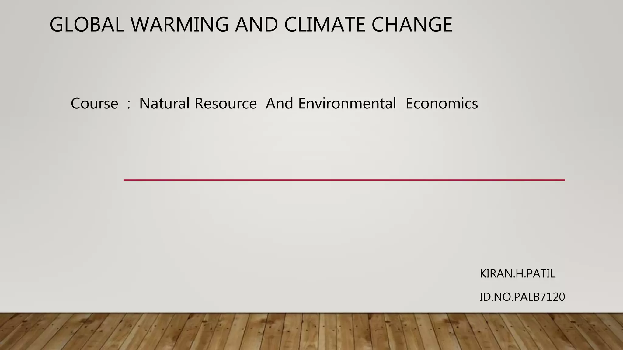 Global warming and climate change evs (1) | PPTX