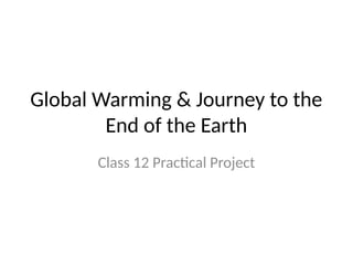 Global_Warming_Complete_Project_PPT.pptx