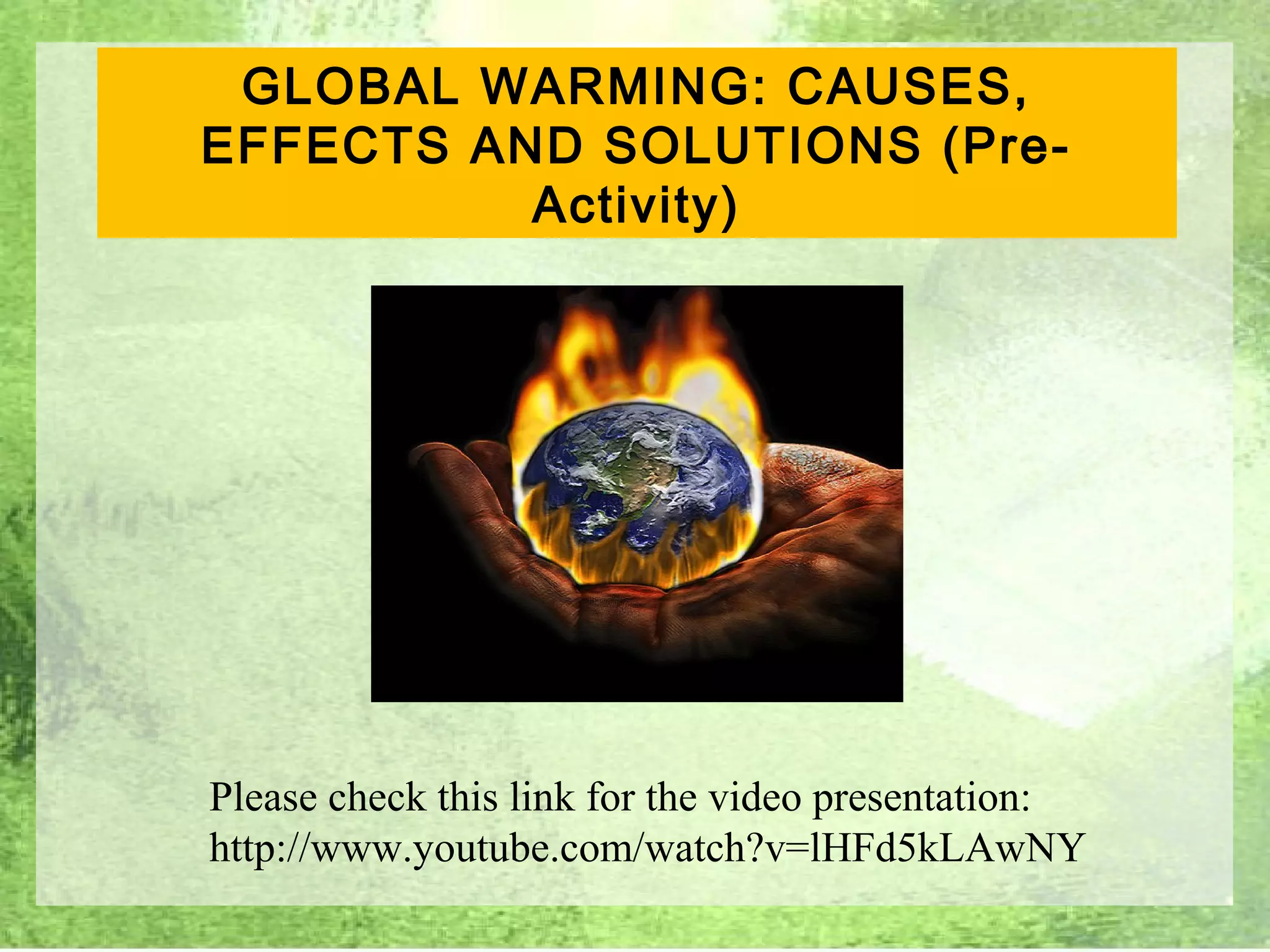 Global Warming by: Jay Tusi - Assignment 3 | PPT