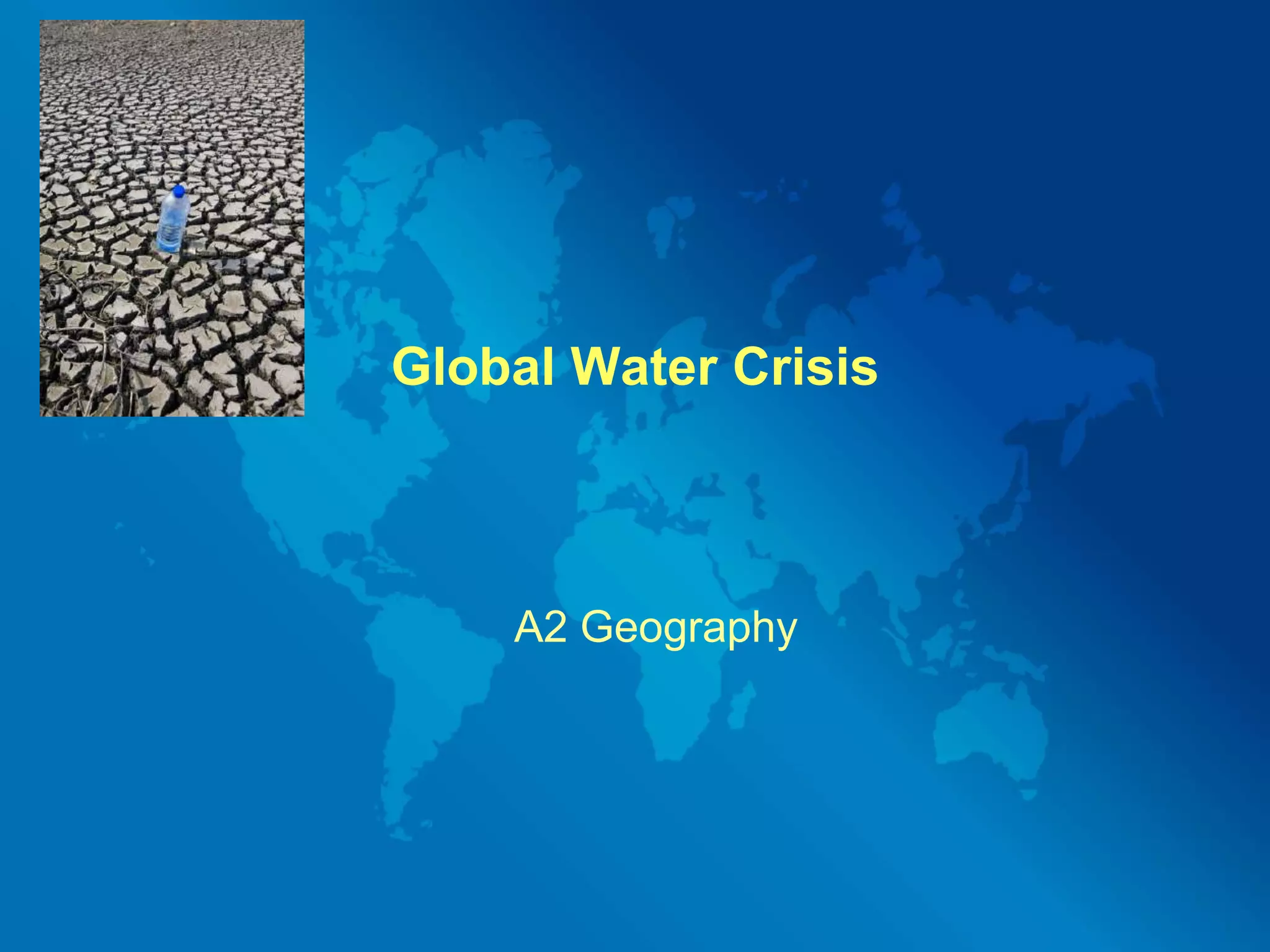 Global Water Crisis | PPTX