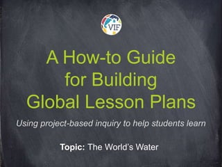 How to Create a Global PBI Lesson Plan | PPT