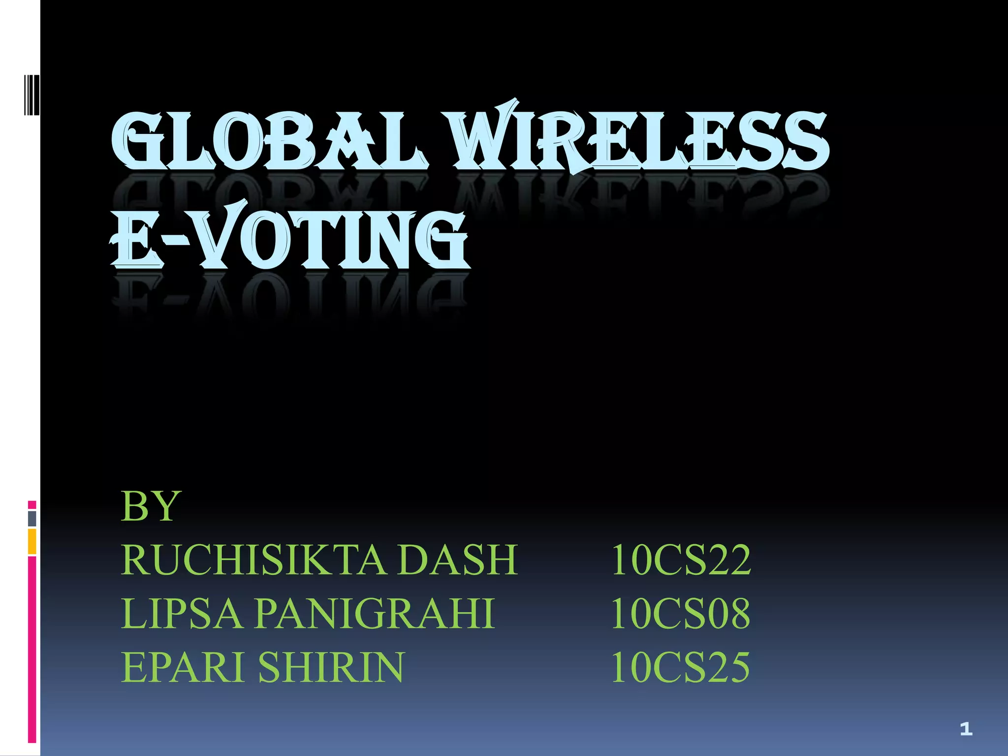 Global wireless e voting | PPTX