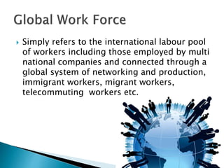 Global work force | PPT