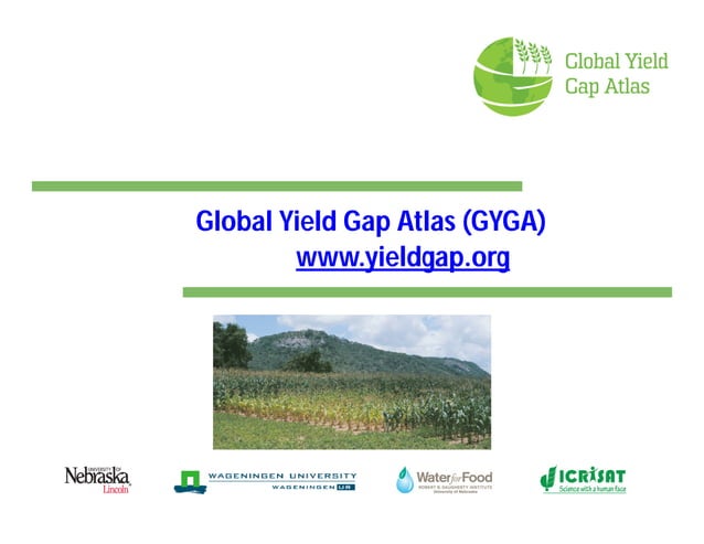 How can ‘Yield gap analysis’ be useful :Global yield gap atlas (gyga) | PPT